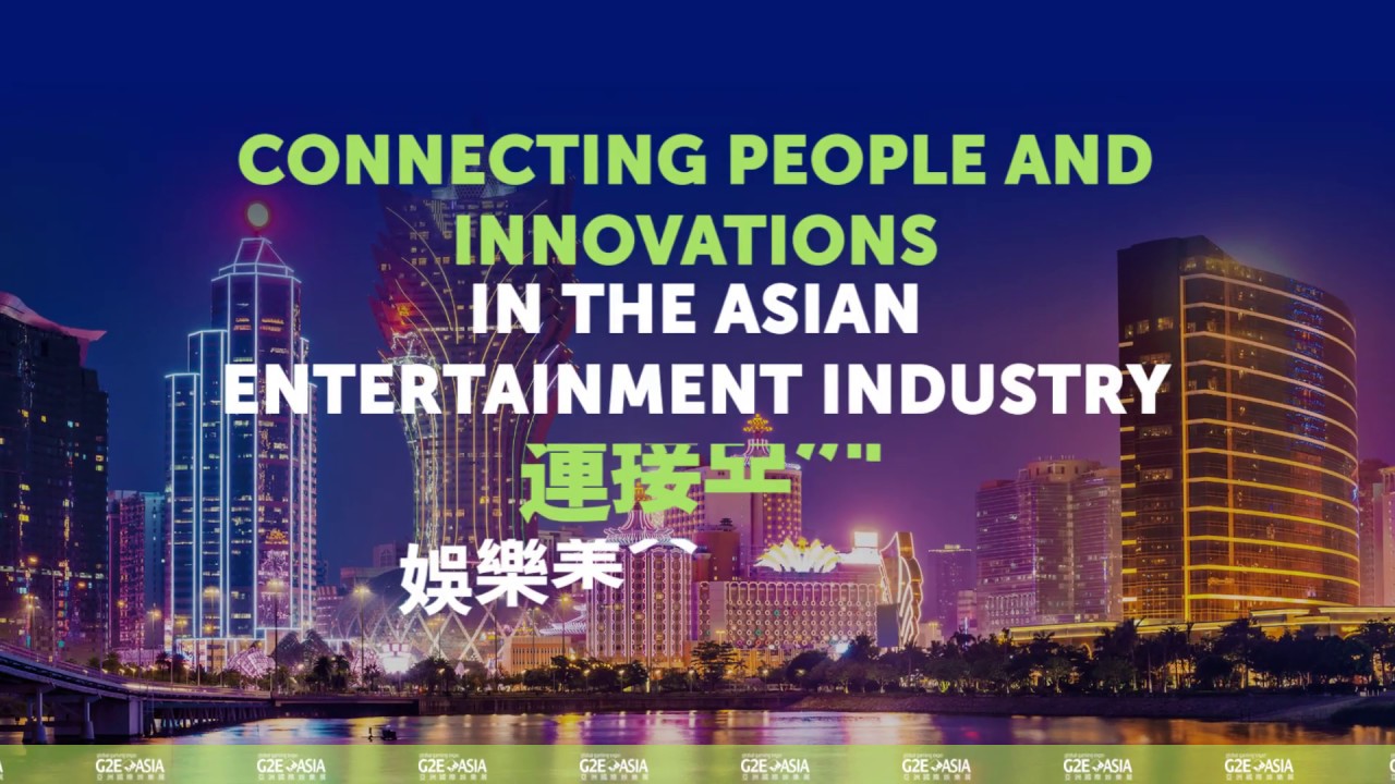 G2E Asia 2019 | Macau Business